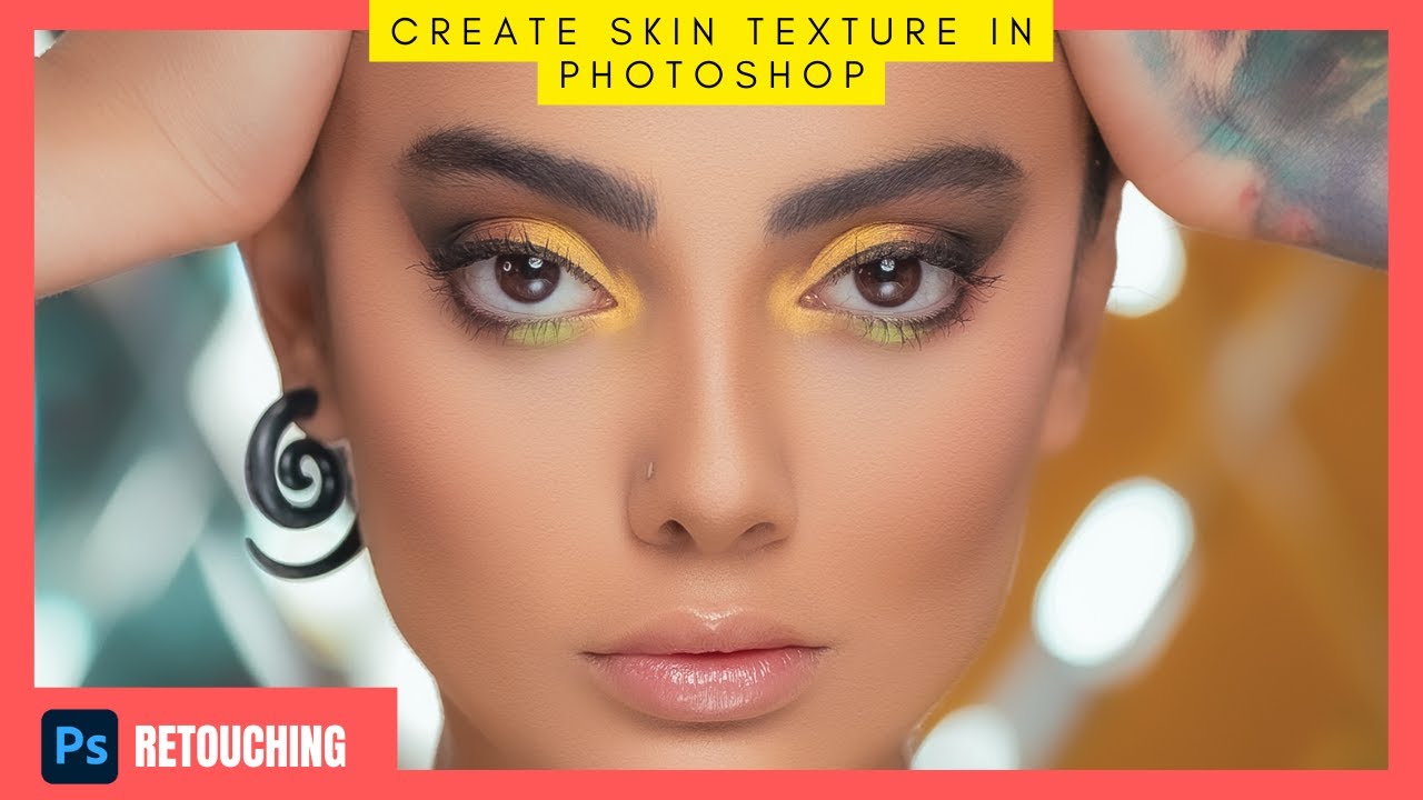 Create Realistic Skin textures in Photoshop Tutorial - PSDESIRE Create Realistic Skin textures in Photoshop Tutorial - PSDESIRE
